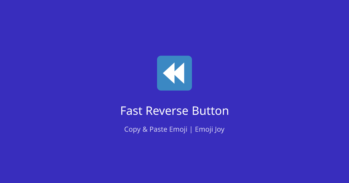 ⏪ Fast Reverse Button emoji