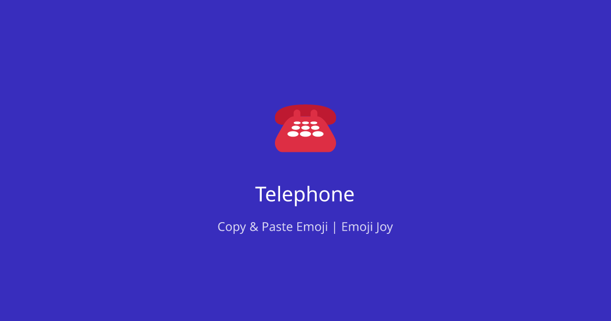 Understanding the Telephone emoji ☎: From Expression to Communication ...