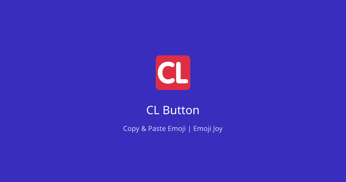 🆑 CL Button Emoji - Copy & Paste | EmojiJoy
