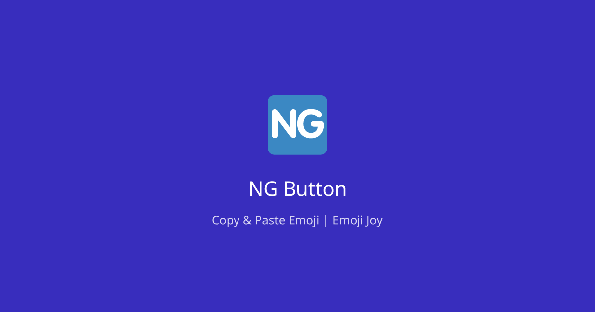 🆖 NG Button Emoji - Copy & Paste | EmojiJoy