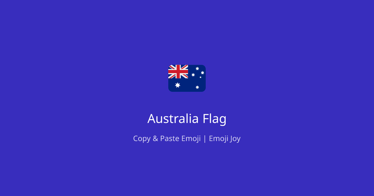 🇦🇺 Australia Flag Flag Emoji | EmojiJoy