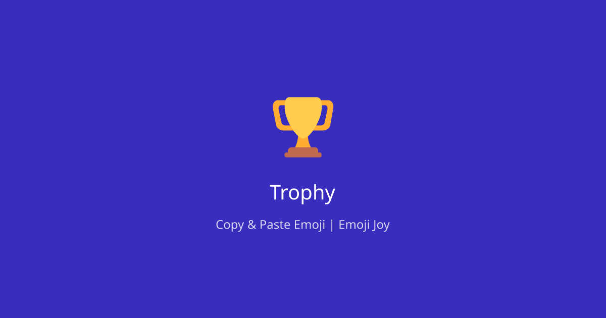 🏆 Trophy Emoji | EmojiJoy