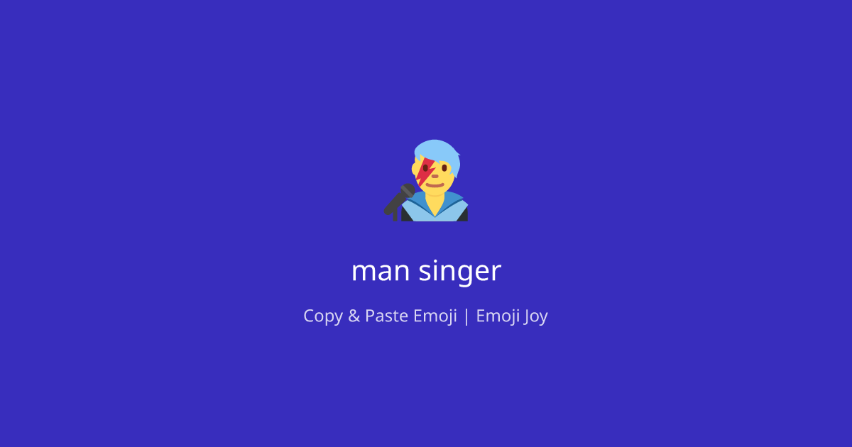 👨‍🎤 man singer Emoji - Copy & Paste | EmojiJoy