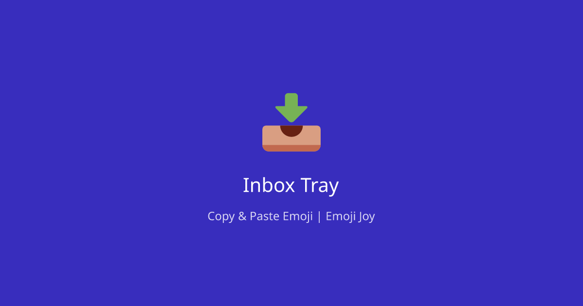 📥 Inbox Tray Emoji | EmojiJoy