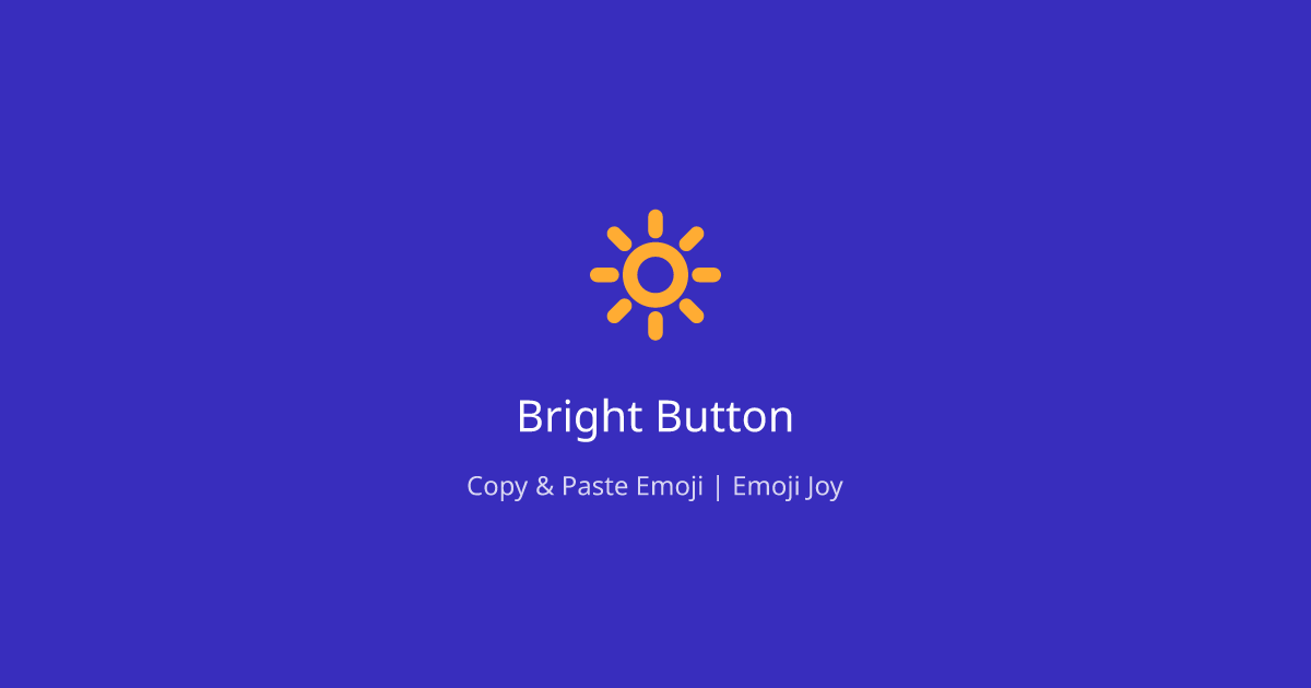 🔆 Bright Button emoji