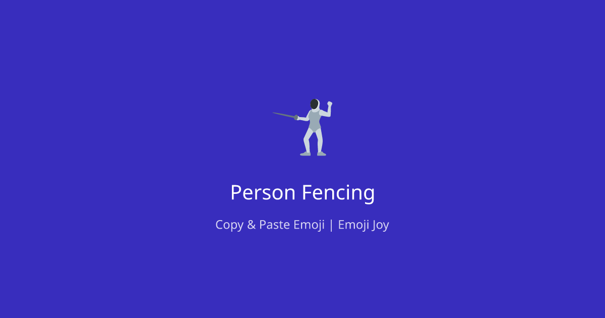 🤺 Person Fencing emoji