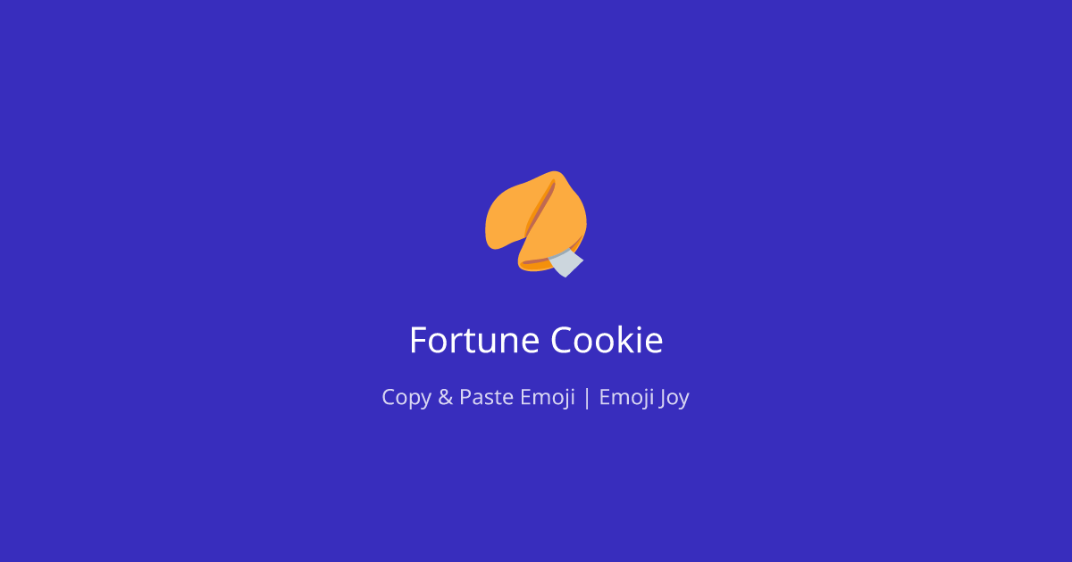 🥠 Fortune Cookie Emoji - Copy & Paste | EmojiJoy