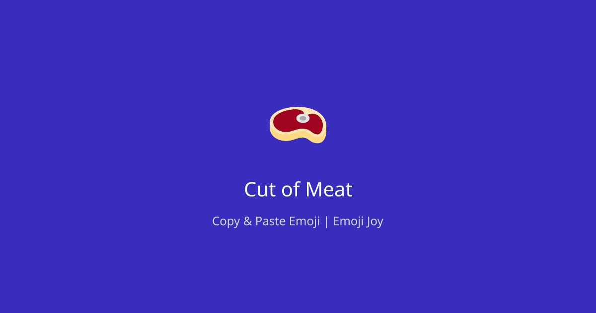🥩 Cut of Meat emoji