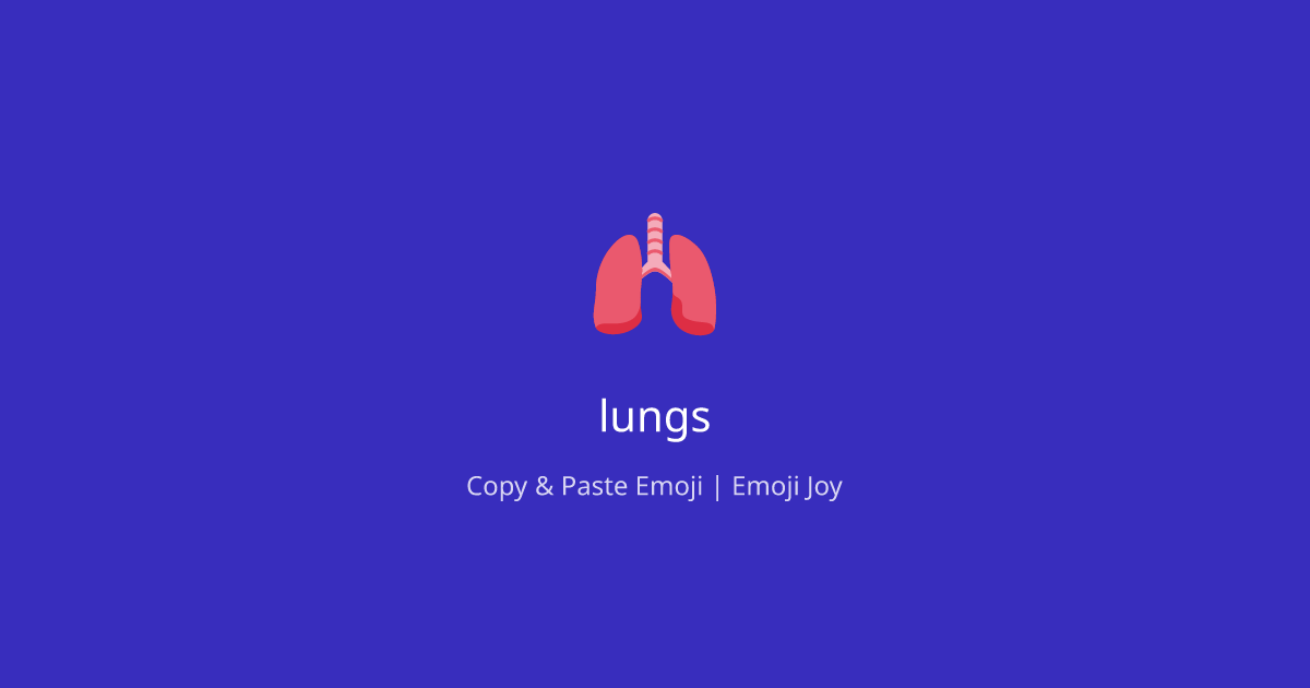 🫁 lungs Emoji | EmojiJoy